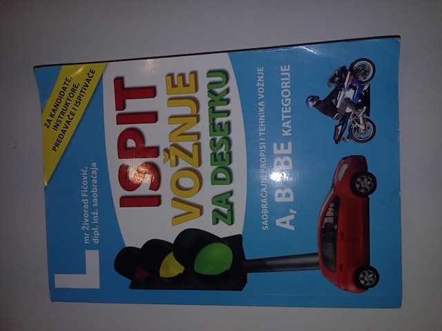 Ispit Vožnje za Desetku Fićović A B BE kategorije