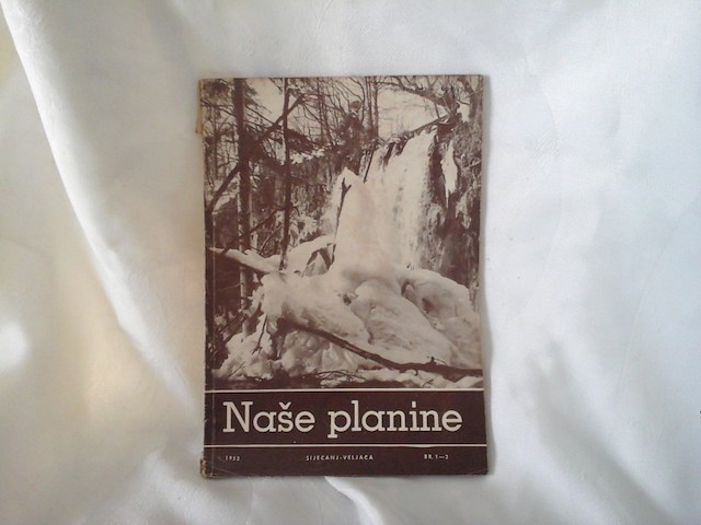 Naše Planine br 1 2 planinarstvo alpinizam planinarenje