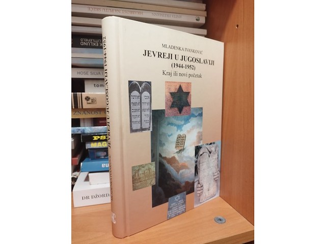 Jevreji u Jugoslaviji(1944-1952) - Mladenka Ivanković