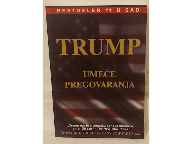 TRUMP, UMEĆE PREGOVARANJA - D. TRAMP, T. ŠVARC