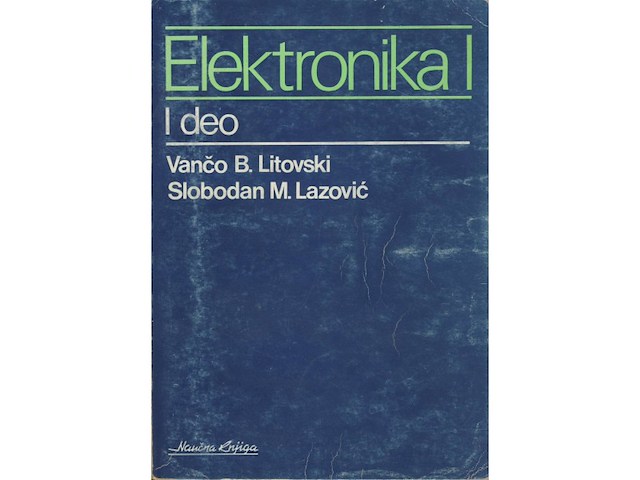 Elektronika I (I i II deo) i zbirka zadataka