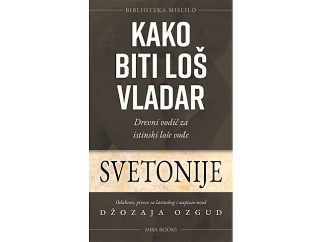 Gaj Svetonije Trankvil Kako biti loš vladar