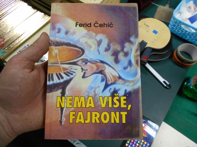 Ferid Čehić-Nema više,fajront