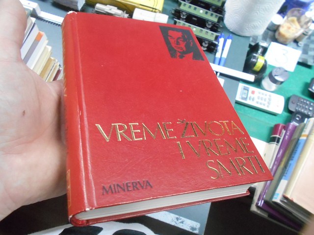 Erih Marija Remark - Vreme života i vreme smrti