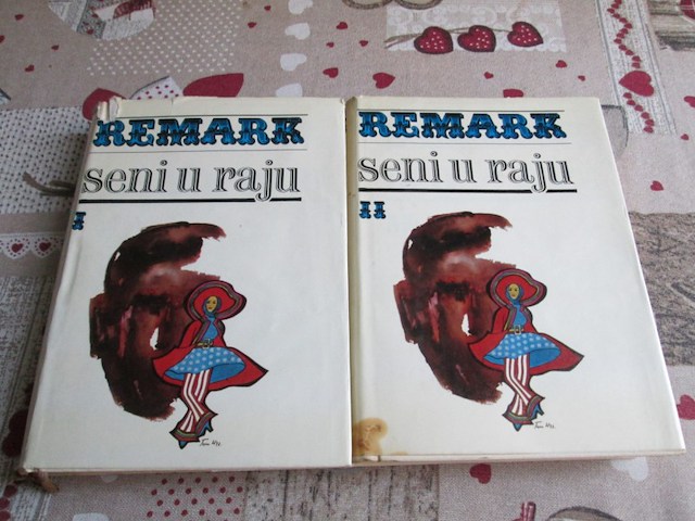 SENI U RAJU I i II - E. M. Remark