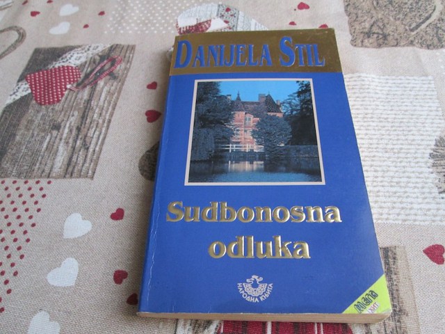 SUDBONOSNA ODLUKA - Danijela Stil