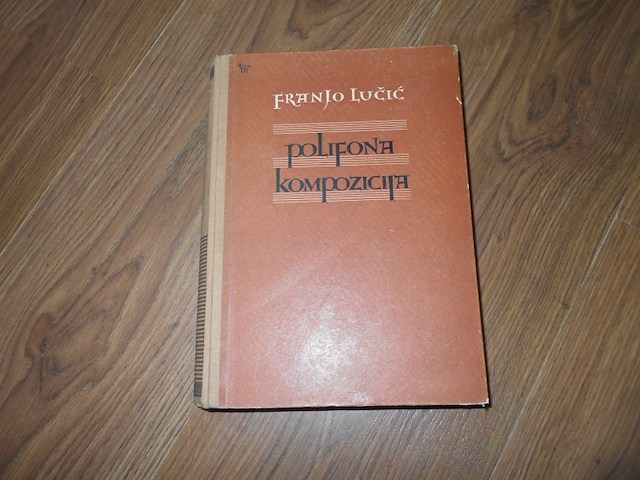 Franjo Lučić - Polifona kompozicija