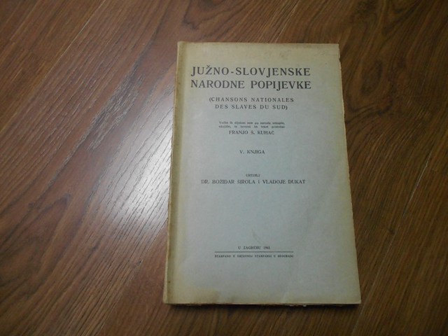 Franjo Š.Kuhač-Južno-Slovjenske narodne popjevke 5 knj.