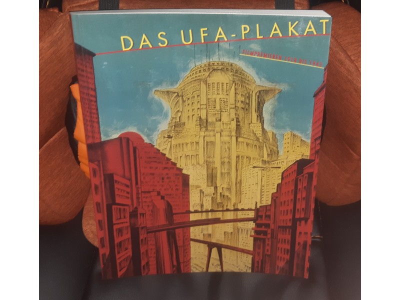 Das Ufa-Plakat. Filmpremieren 1918-1943