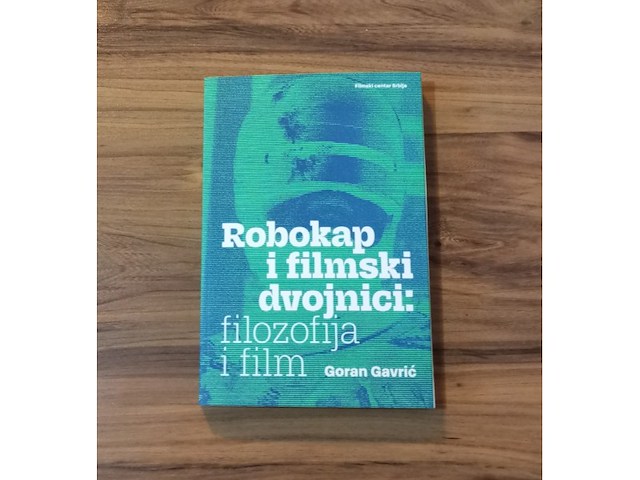 ROBOKAP I FILMSKI DVOJNICI Goran Gavrić