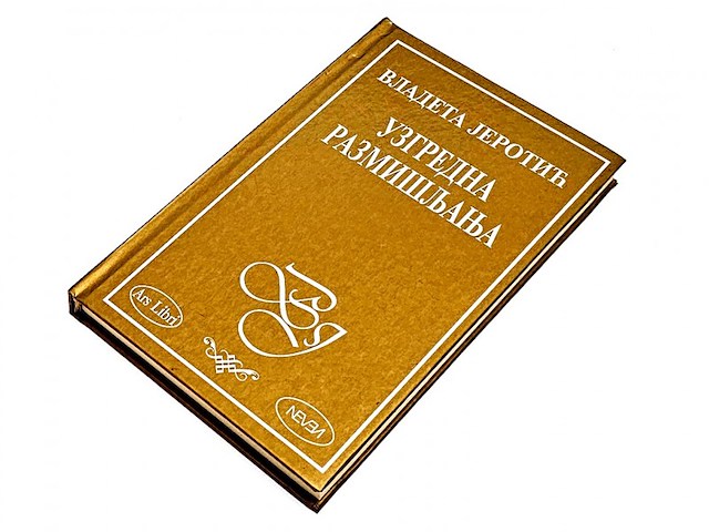 Uzgredna razmišljanja (1983-2008) / Vladeta Jerotić