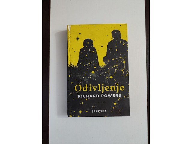 Richard Powers - Odivljenje