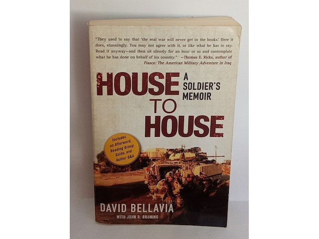 HOUSE TO HOUSE, A SOLDIER`S MEMOIR - DAVID BELLAVIA