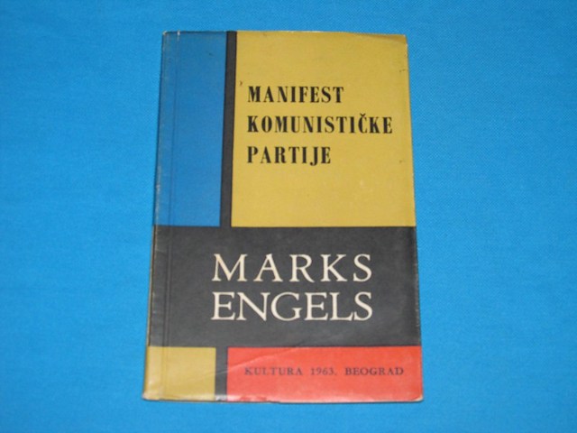 MANIFEST KOMUNISTIČKE PARTIJE Marks Engels