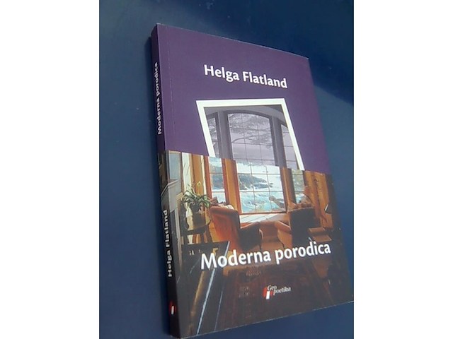 Moderna porodica - Helga Flatland