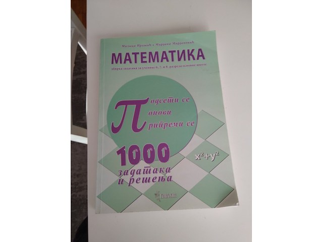 Matematika 1000 zadataka i rešenja za 7. i 8. razred