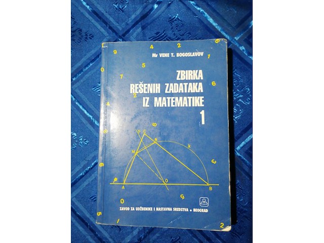 VENE: ZBIRKA REŠENIH ZADATAKA IZ MATEMATIKE 1