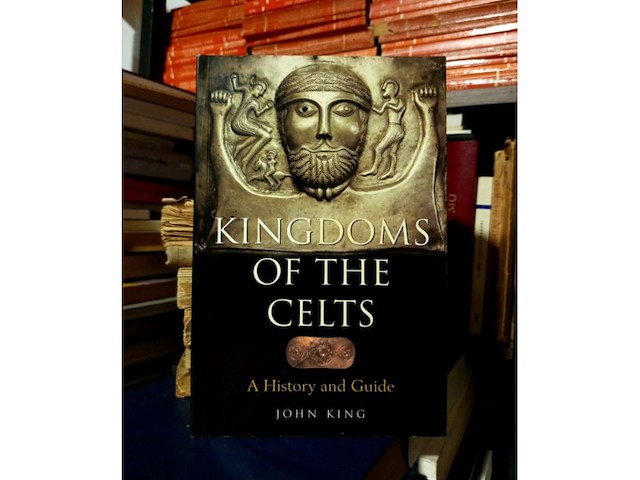 John King – Kingdoms of the Celts