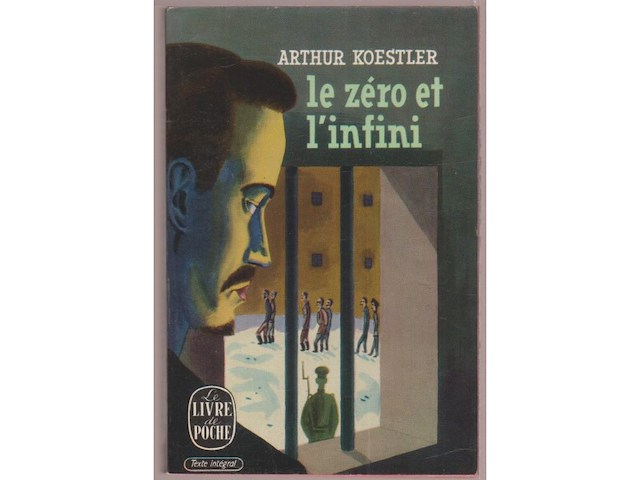 Arthur Koestler - Le zéro et l`infini