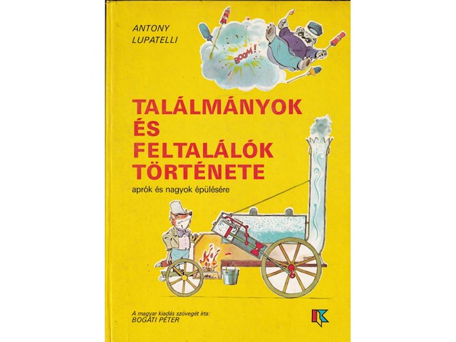 TALÁLMÁNYOK ÉS FELTALÁLÓK TÖRTÉNETE