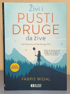 ŽIVI I PUSTI DRUGE DA ŽIVE , Fabris Midal