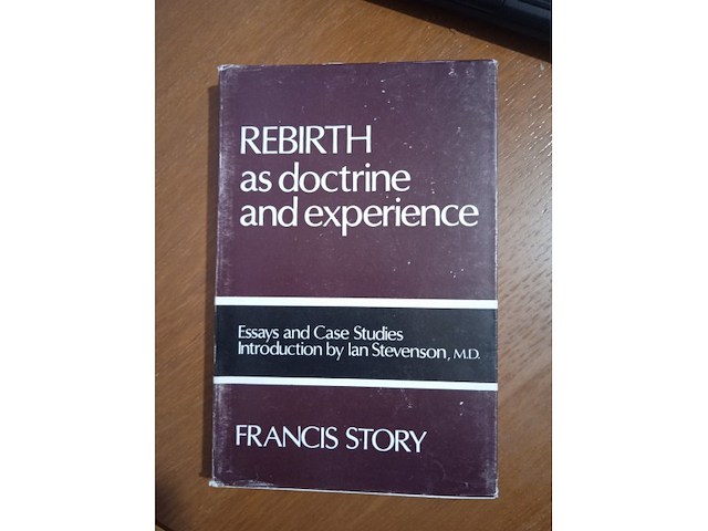 Rebirth as doctrine and experience