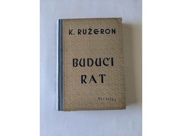 Budući rat, K. Ružeron