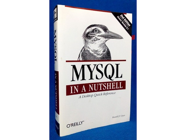 MySQL in a Nutshell by Russell J.T. Dyer
