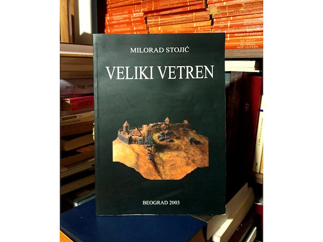 Milorad Stojić – Veliki vetren