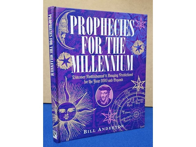 Prophecies for the Millennium - Bill Anderton