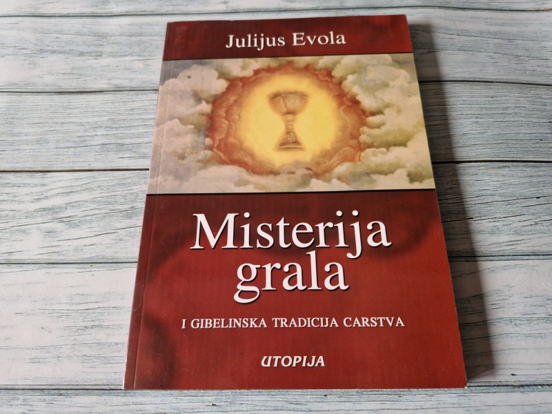 MISTERIJA GRALA - JULIJUS EVOLA