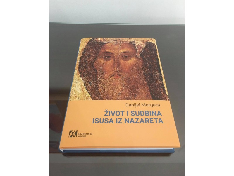 Danijel Margera: Zivot i sudbina Isusa iz nazareta