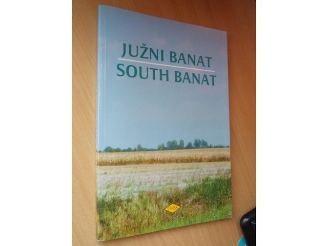 JUŽNI BANAT/ SOUTH BANAT
