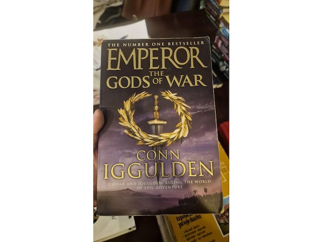 Conn Iggulden - Emperor: The Gods Of War