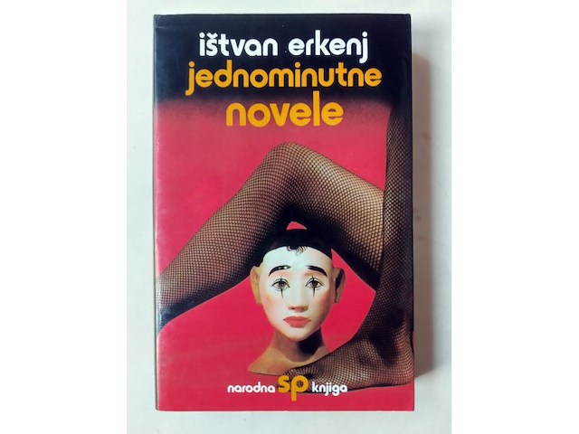Ištvan Erkenj, JEDNOMINUTNE NOVELE