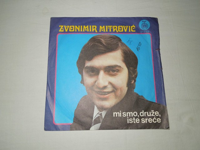 zvonimir mitrovic-mi smo,druze,iste srece