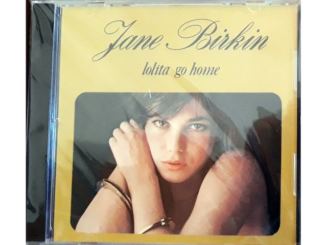 CD*: JANE BIRKIN - LOLITA GO HOME (1999) EU, U CELOFANU