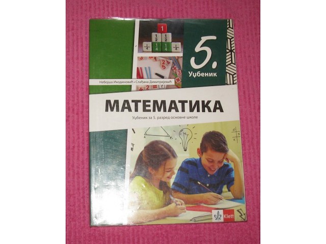 MATEMATIKA 5. KLETT 2023. UDŽBENIK. KAO NOVO!