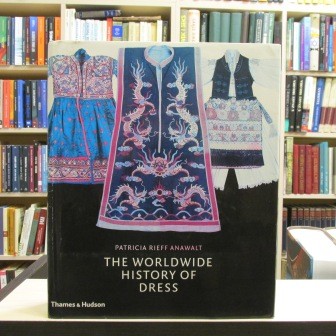 THE WORLDWIDE HISTORY OF DRESS