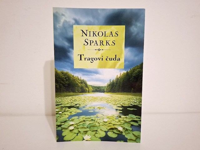 Tragovi čuda - Nikolas Sparks NOVO