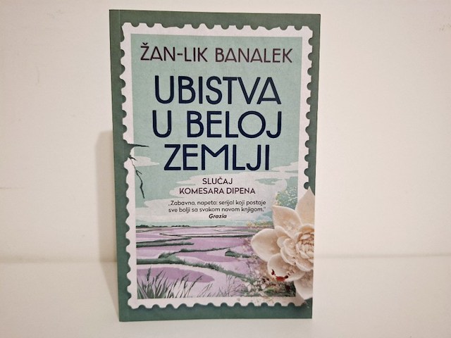 Ubistva u beloj zemlji  - Žan-Lik Banalek NOVO