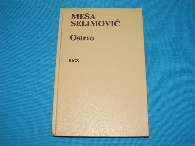 OSTRVO Meša Selimović