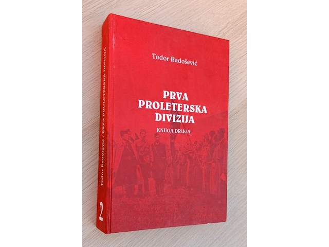 PRVA PROLETERSKA DIVIZIJA 2- Todor Radosevic