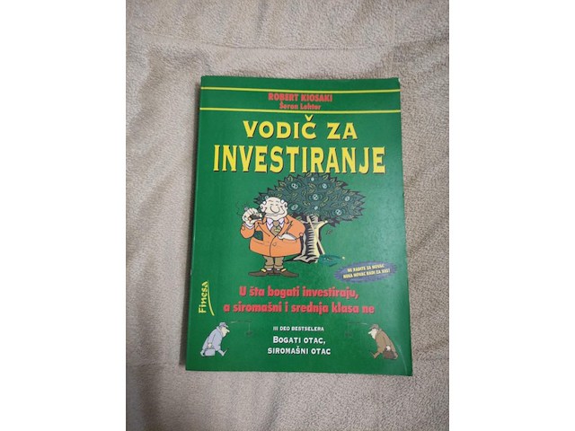 Vodič za investiranje,Robert Kiosaki,Šeron Lehter