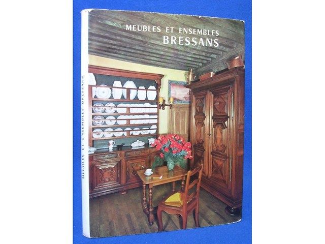 Meubles et Ensembles Bressans - Par A. Germain