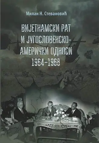 Vijetnamski rat i Jugoslovensko-američki odnosi: 19641968.