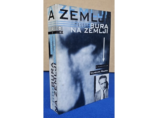 Bura na zemlji : biografija Vilhelma Rajha Majron Šaraf