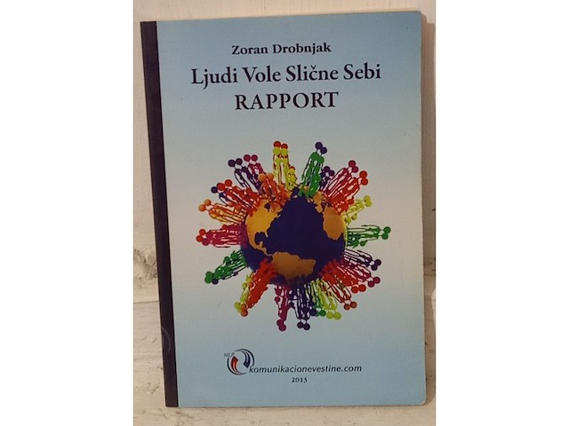 LJUDI VOLE SLICNE SEBI RAPPORT - ZORAN DROBNJAK