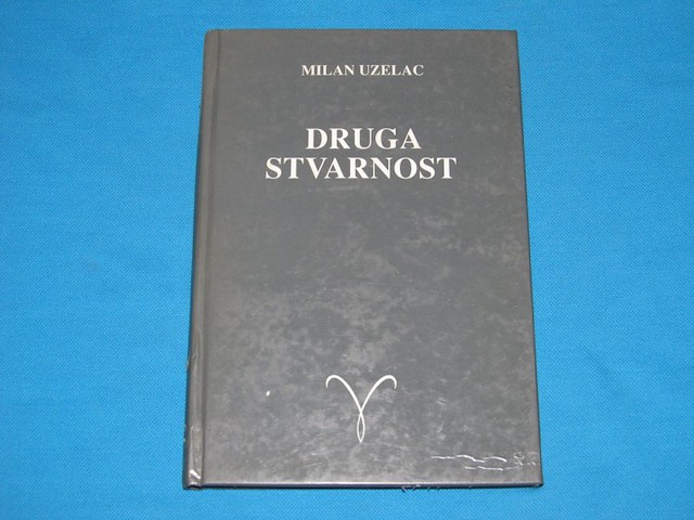 DRUGA STVARNOST Milan Uzelac