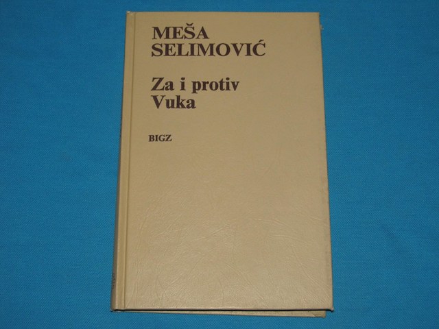 Za i protiv Vuka Meša Selimović